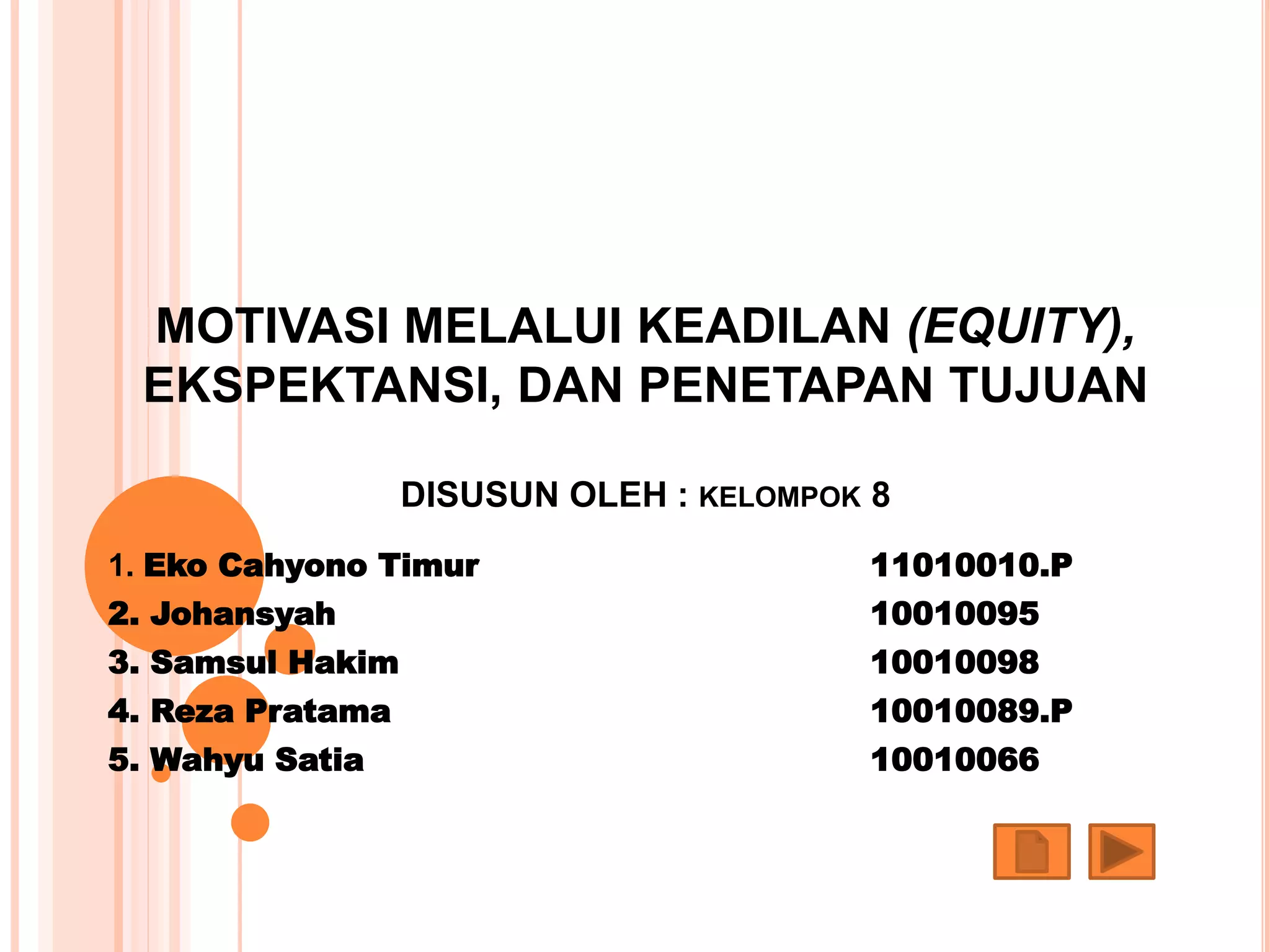 Motivasi melalui keadilan (equity), ekspektansi, | PPTX