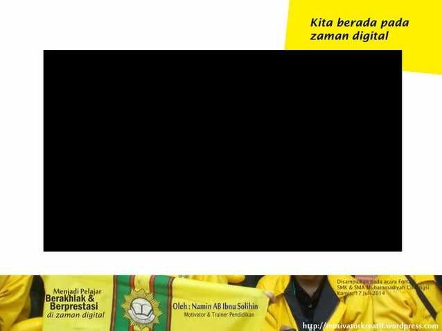 Motivasi menjadi pelajar berakhlak dan berprestasi di zaman digital | PPT