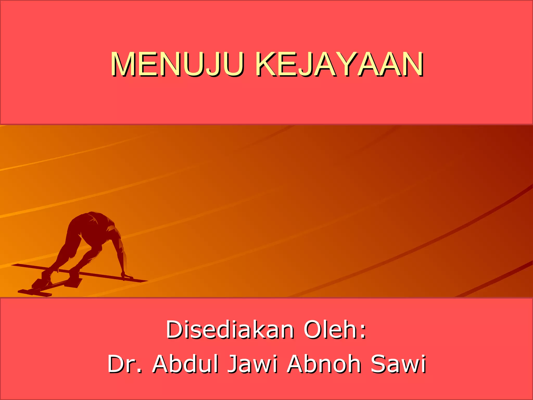 Motivasi menuju kejayaan | PPT