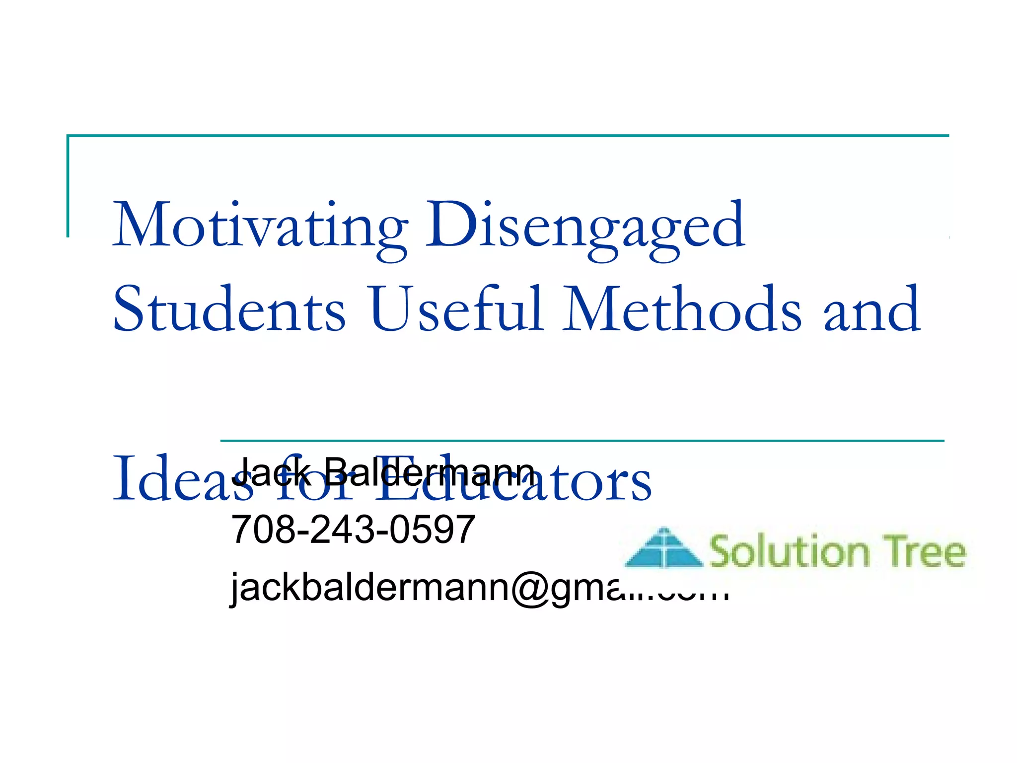 Motivating disengaged students w solution tree symbol taping | PPT