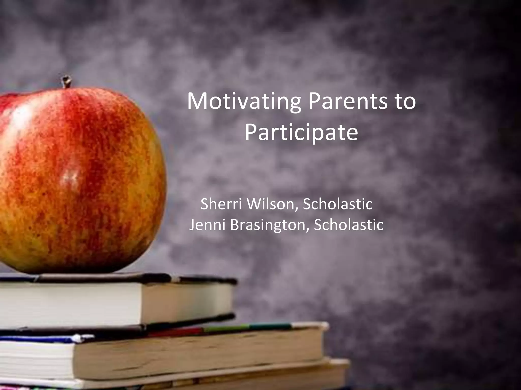 Motivating Parents to Participate | PPTX