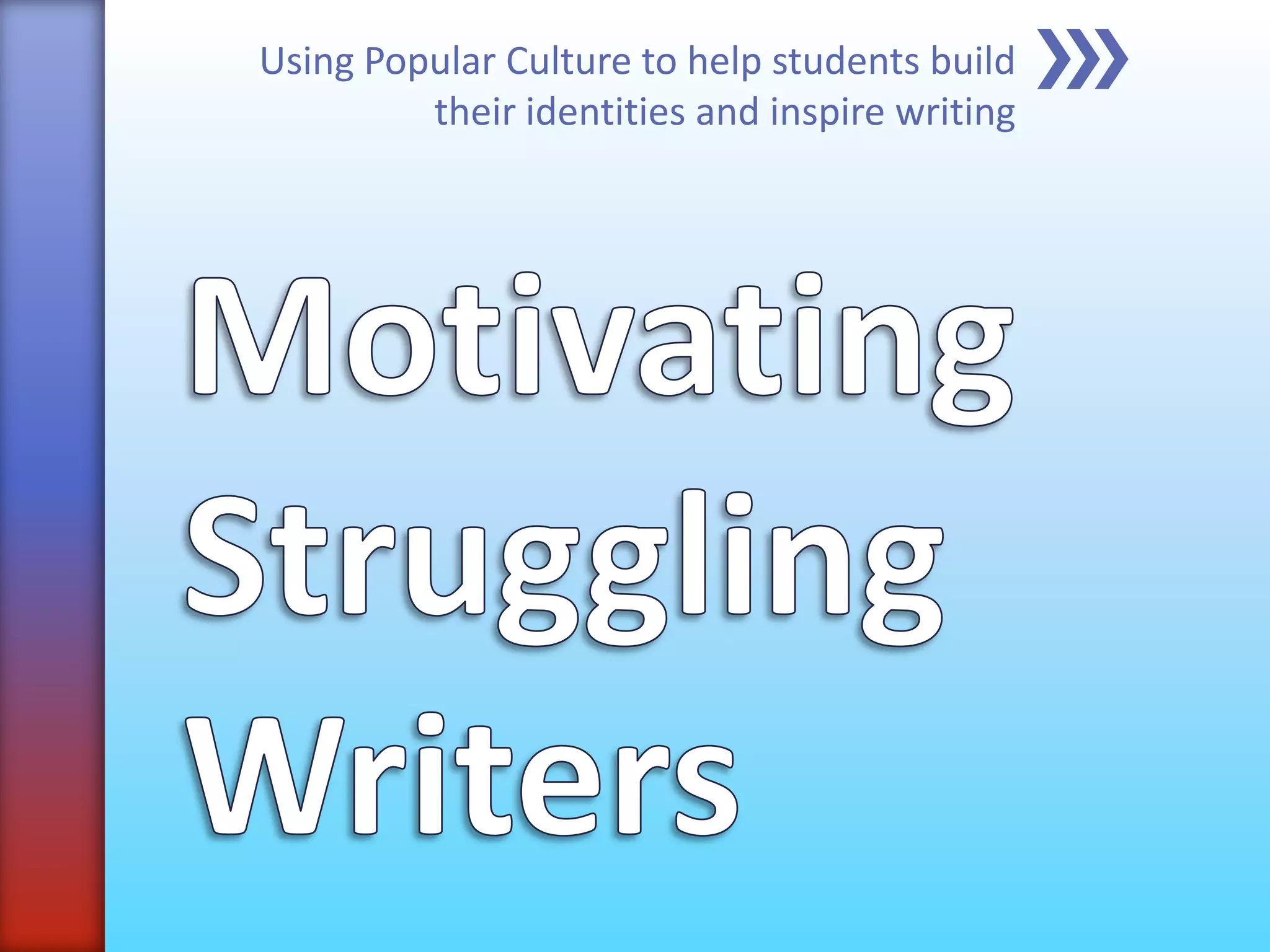 Motivating struggling writers final | PPT