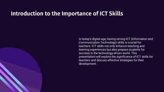 Motivating Teachers to Improve Their ICT Skills.pptx