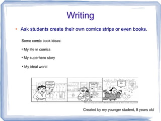 Motivating Writing with Comic Strips - Elinda Gjondedaj | PPT | Comic ...