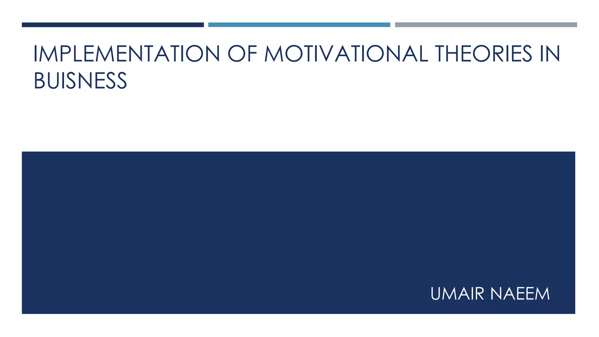 Theory of Motivation, Maslow and Herzberg | PPTX Theory of Motivation, Maslow and Herzberg | PPTX