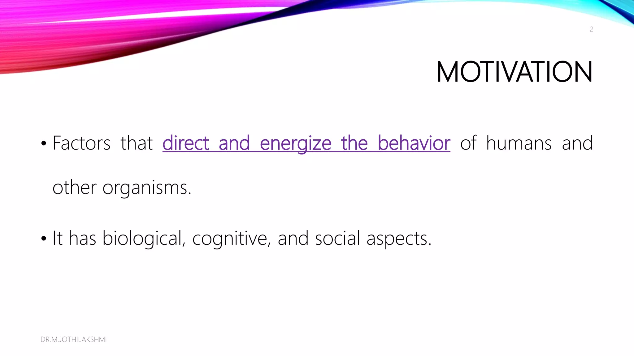 Motivation- A psychological perspective | PPT