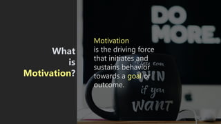 The Psychology of Motivation: Understanding What Drives Us | PPTX ...