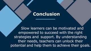 motivational presentation for slow learners.pptx