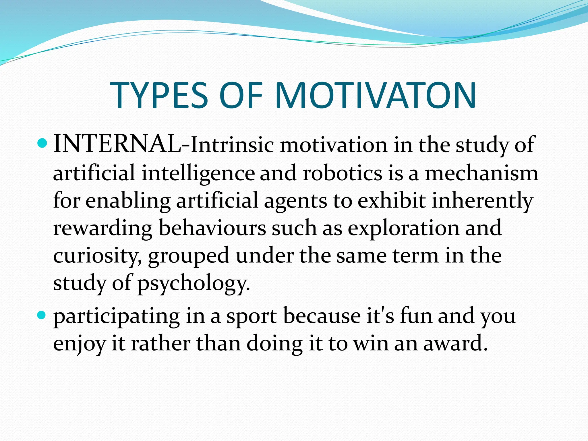 MOTIVATION.pptx TYPES,LEARNING,IMPORTANCE | PPTX