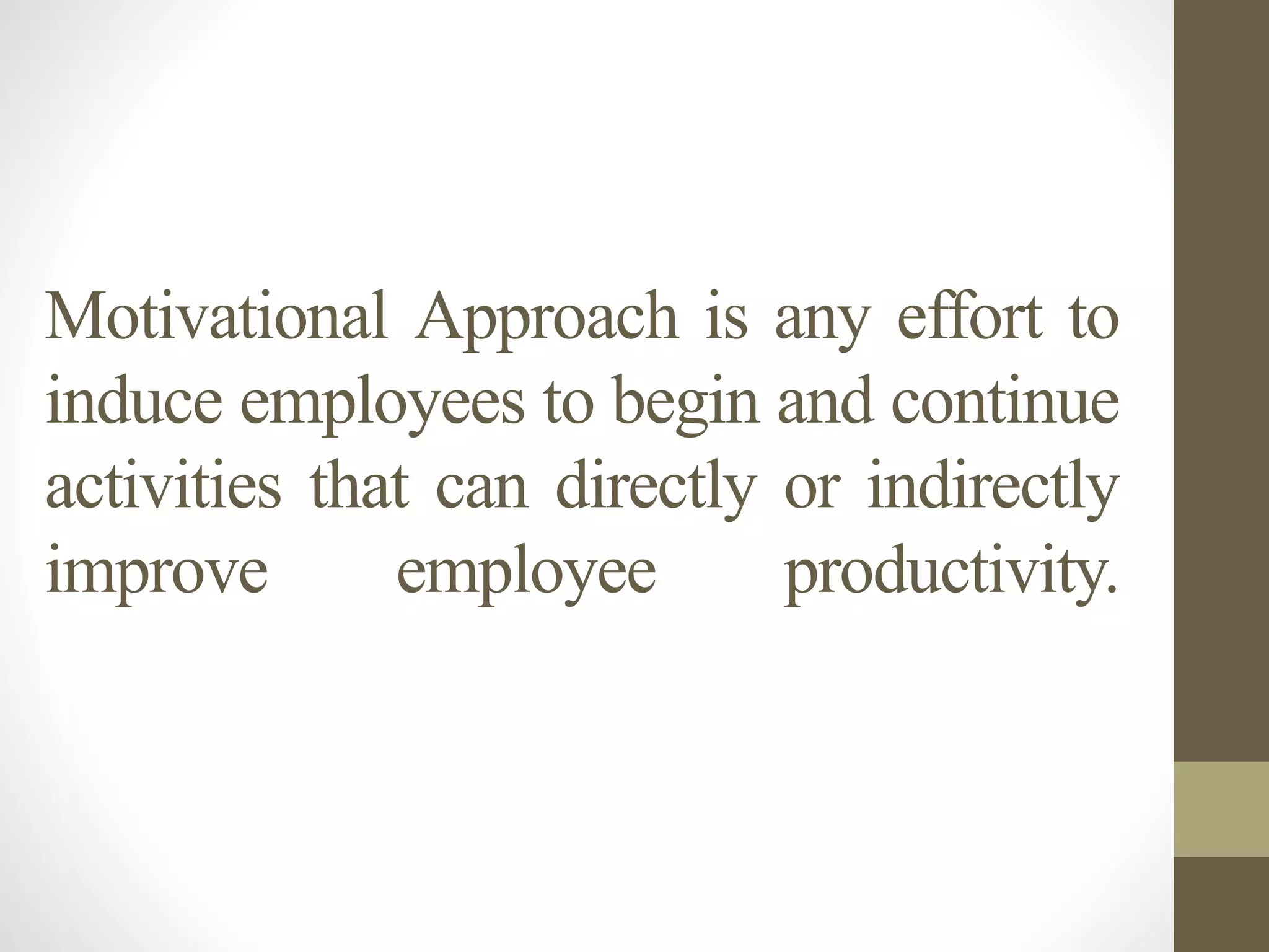 Motivational approach | PPTX | Career Advice | Careers