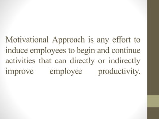 Motivational approach | PPTX | Career Advice | Careers