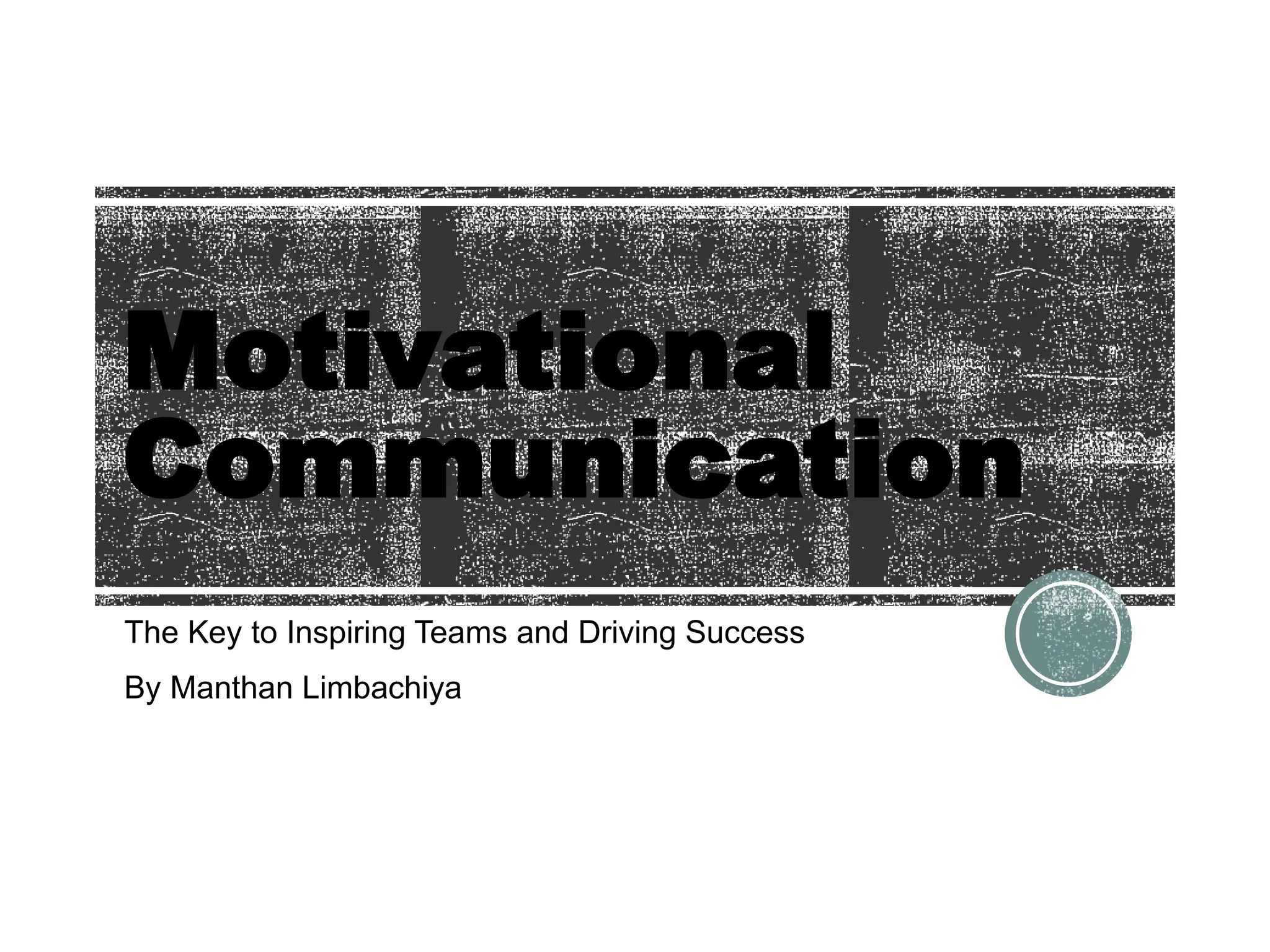 Motivational_Communication_Presentation.pptx