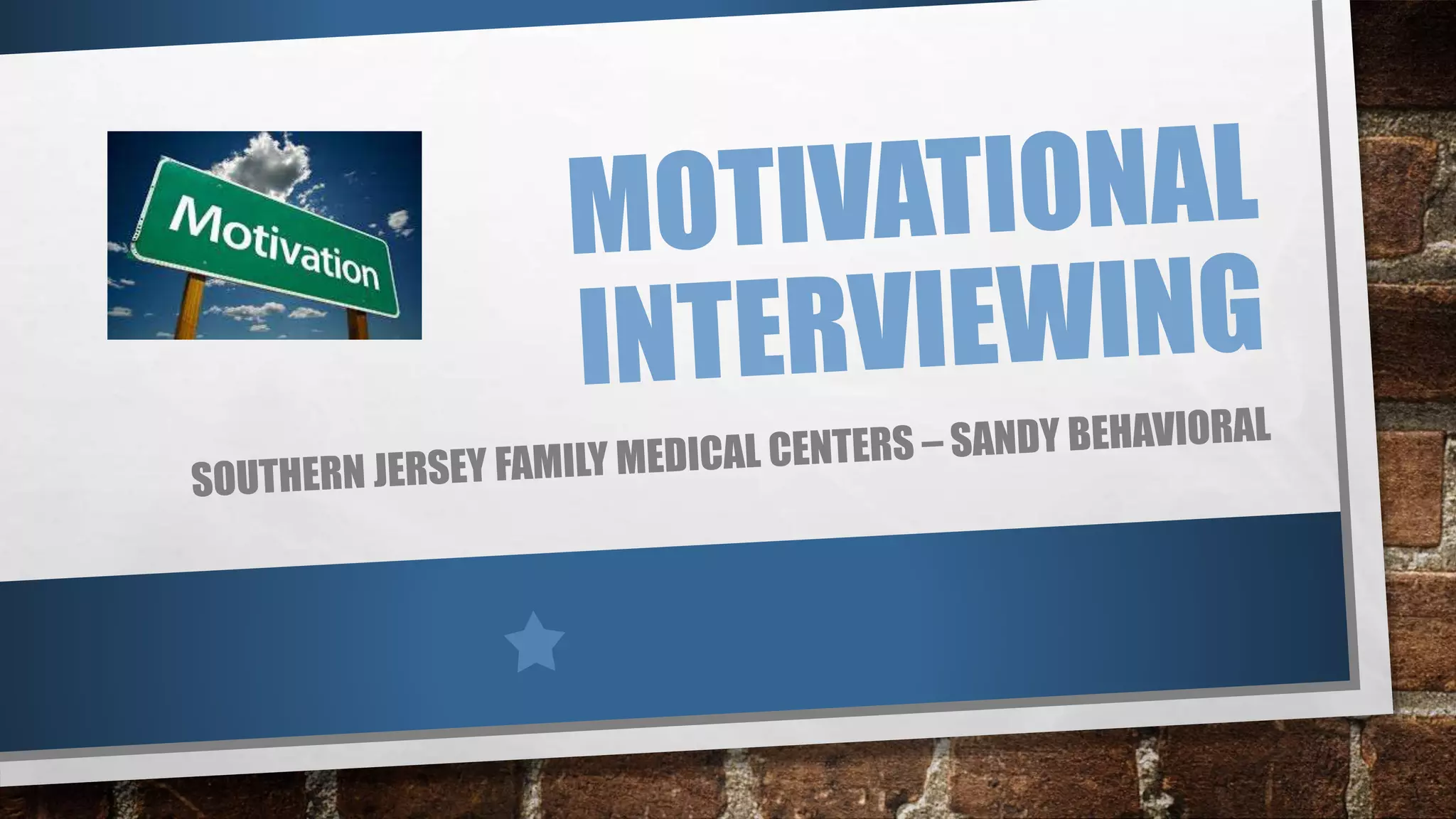 Introduction to Motivational Interviewing | PPT