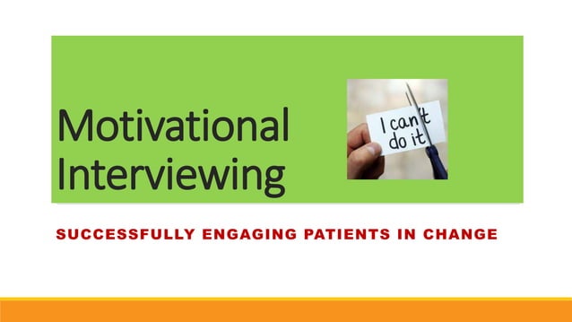 Motivational Interviewing V1 | PPTX
