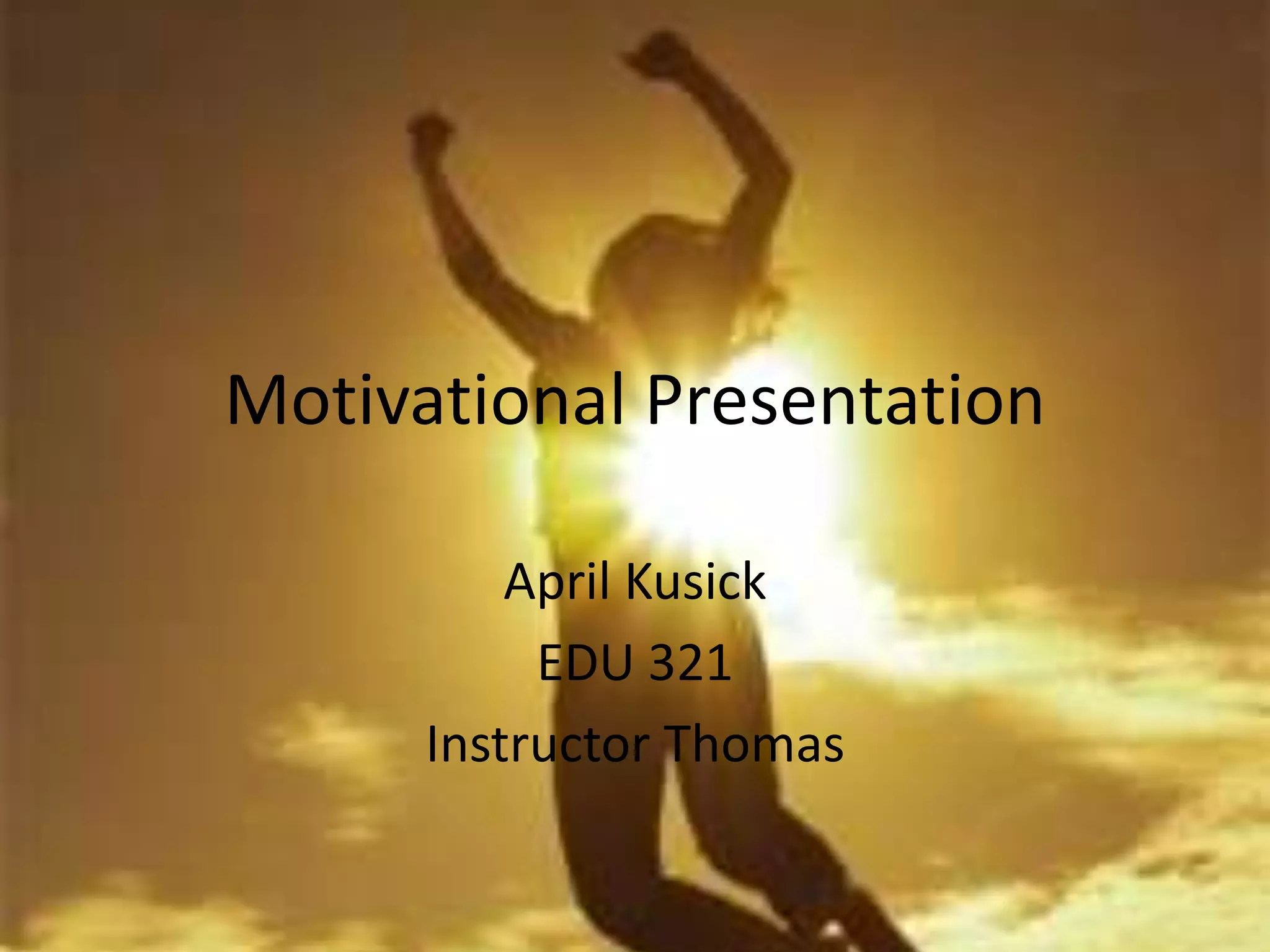 Motivational presentation | PPT