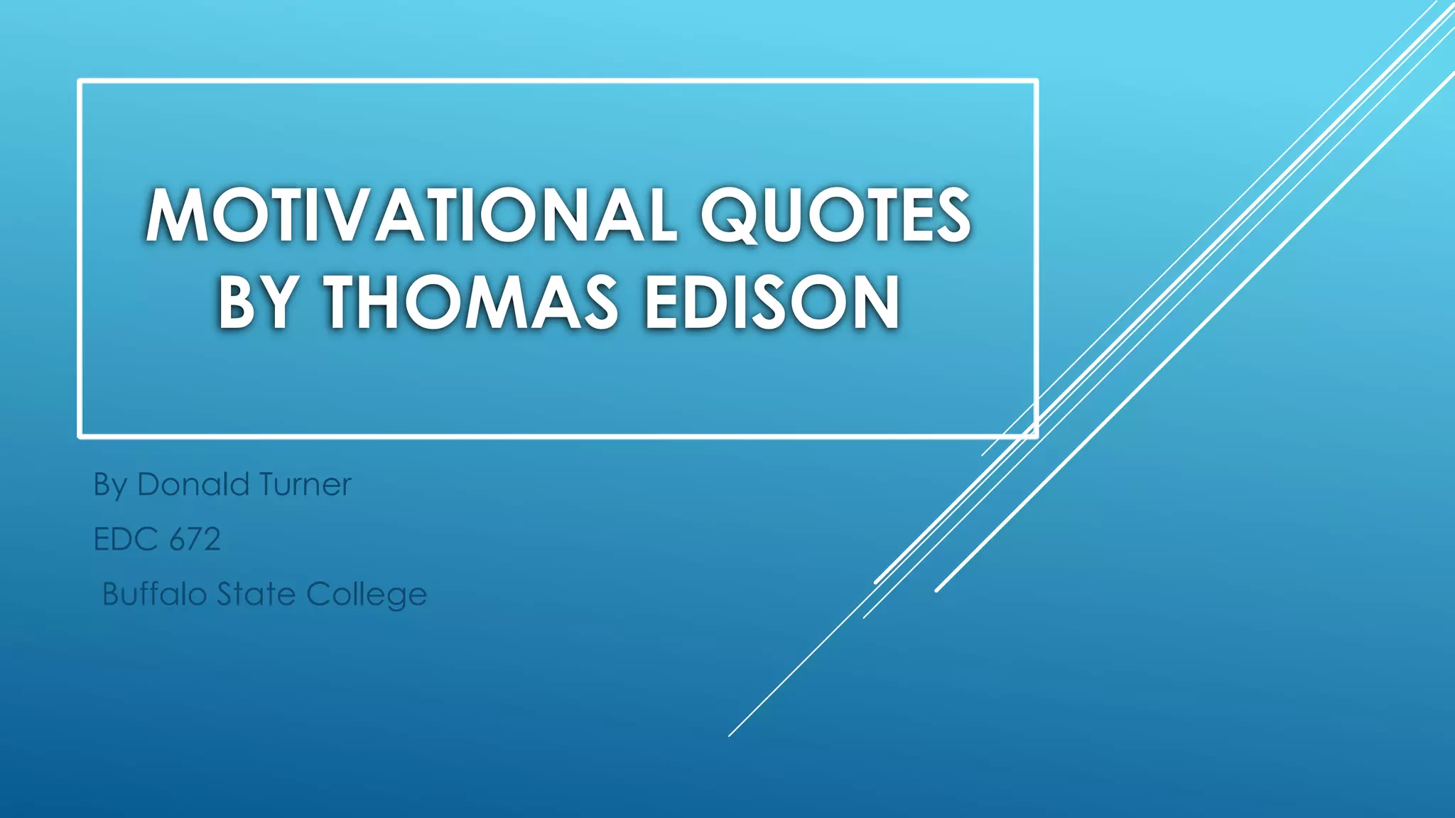 Motivational Quotes by Thomas Edison | PPTX