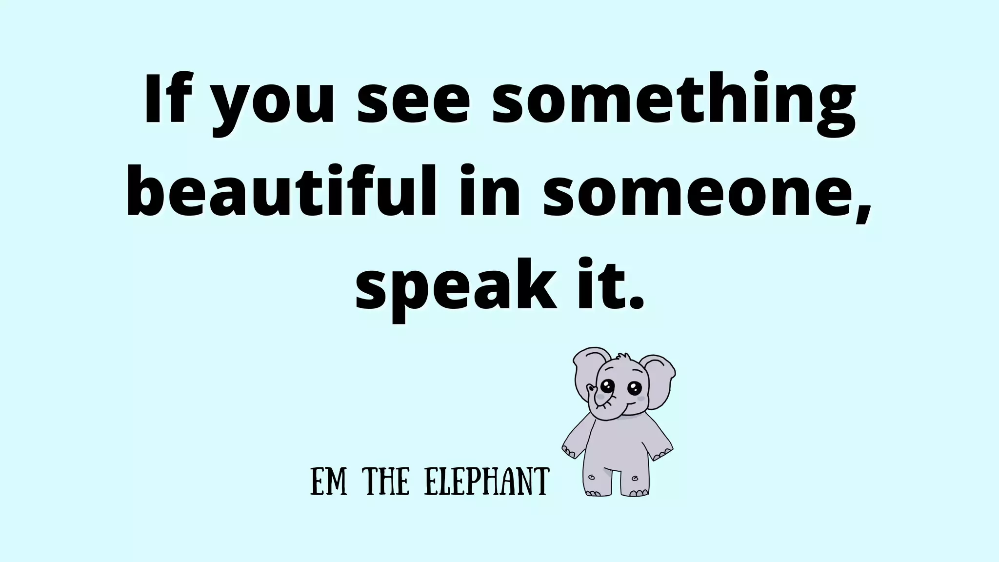 Motivational Quotes (Em the Elephant) | PPT