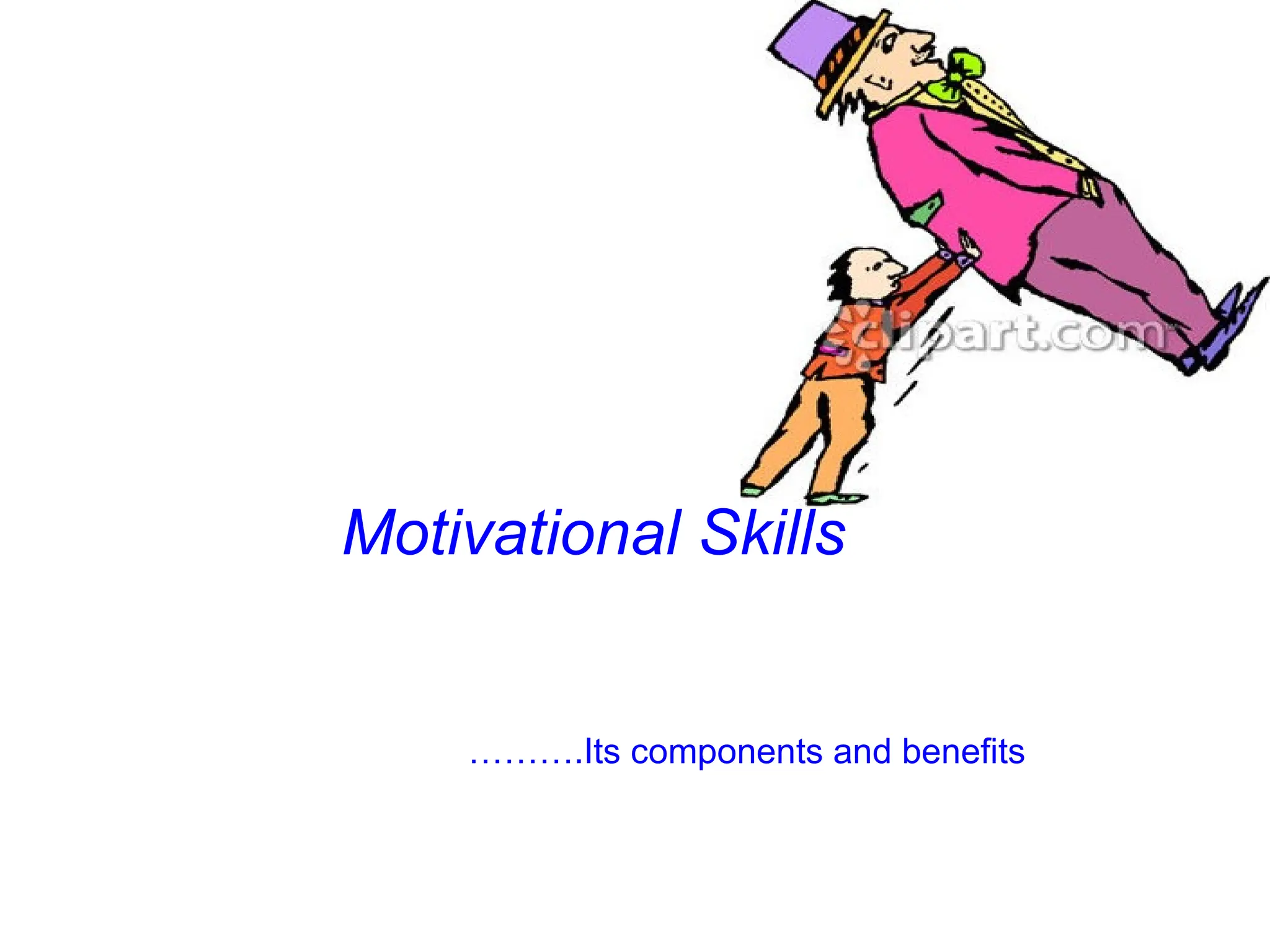 Motivational Skills required to motivate Employee | PPT