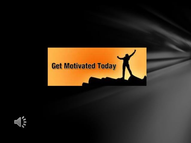 Motivational slide show | PPT