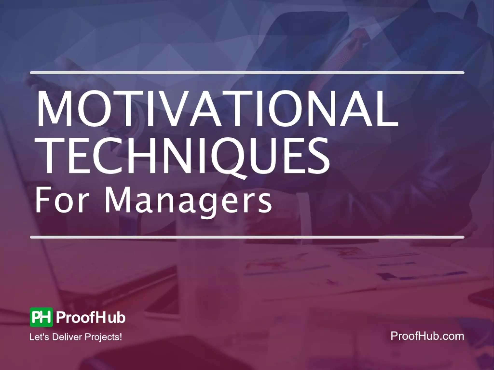 Motivational techniques for managers | PPT