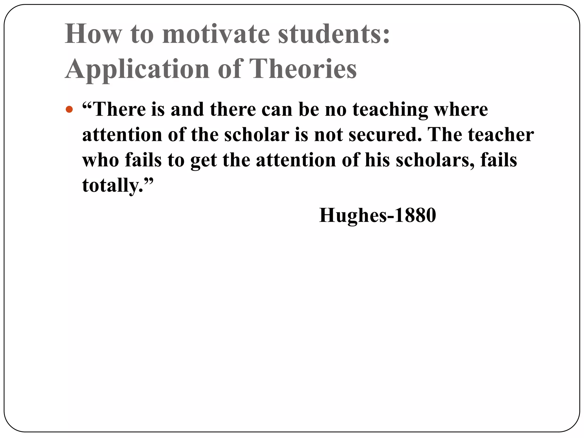 Motivational theories and their application on students’ | PPTX