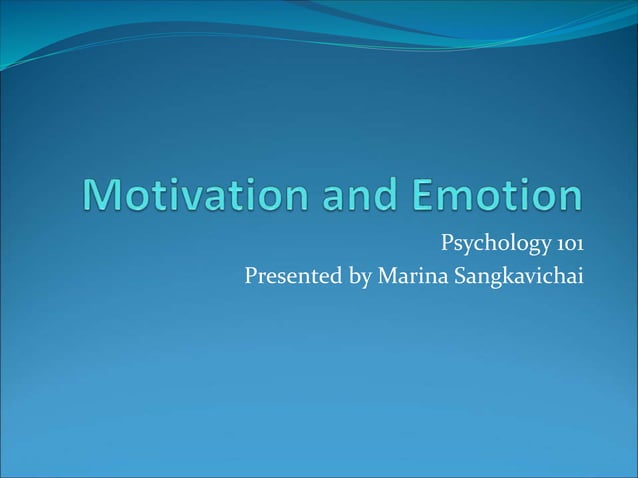 Motivation and Emotion Chapter 10 -2.ppt | Biological Sciences | Science