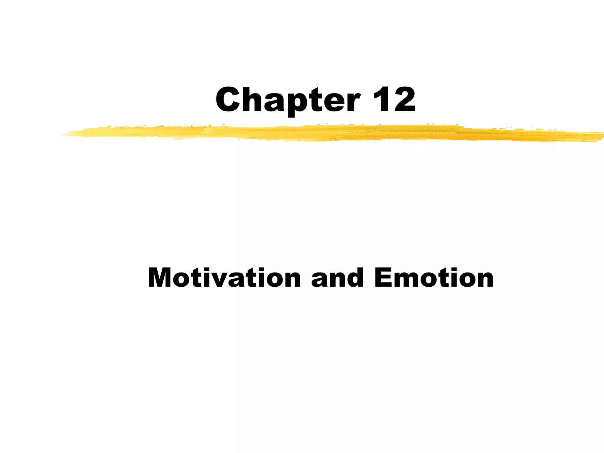 Motivation and Emotion chapter12 | PPT