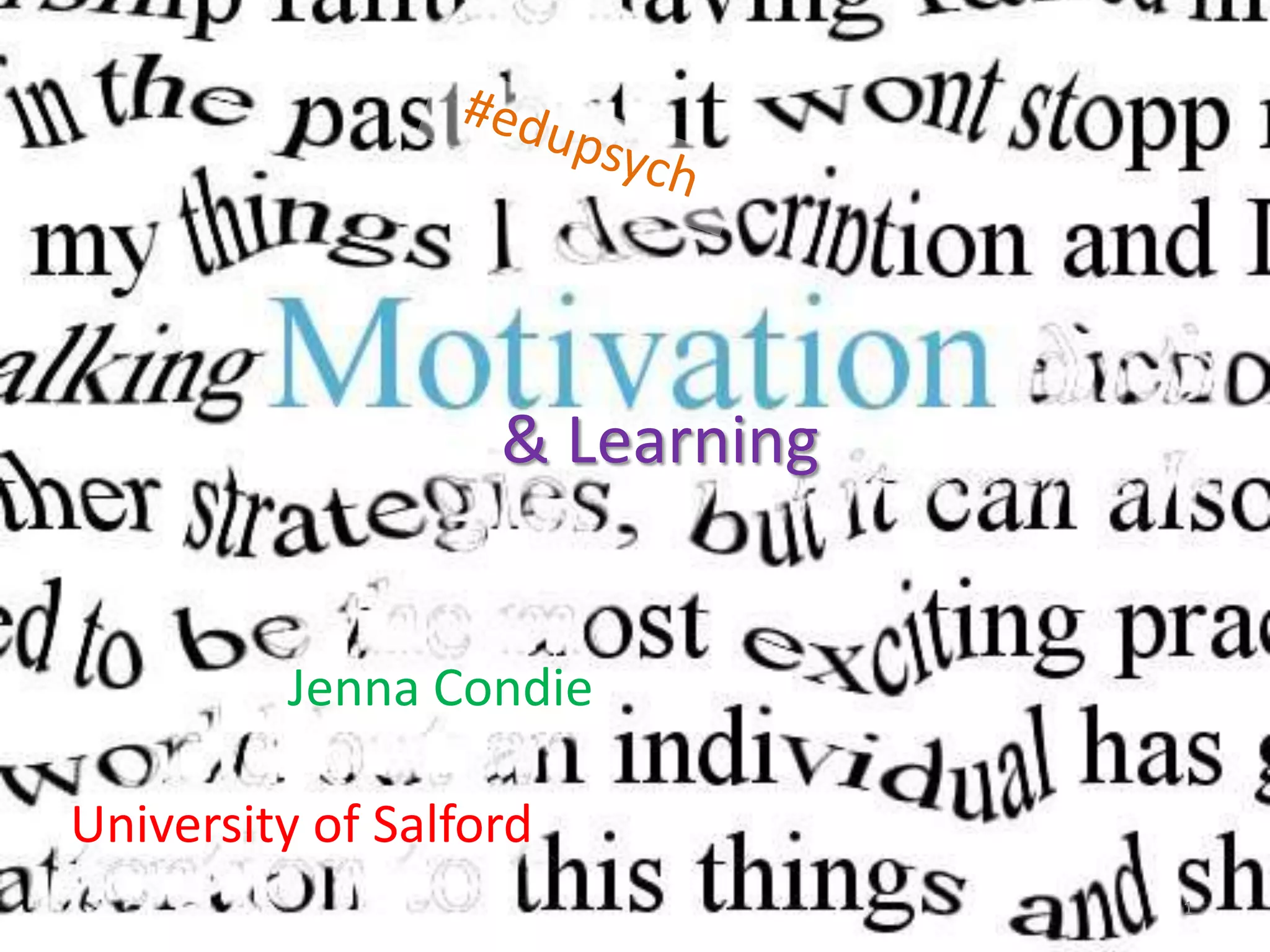 Motivation and learning - Educational Psychology | PPT