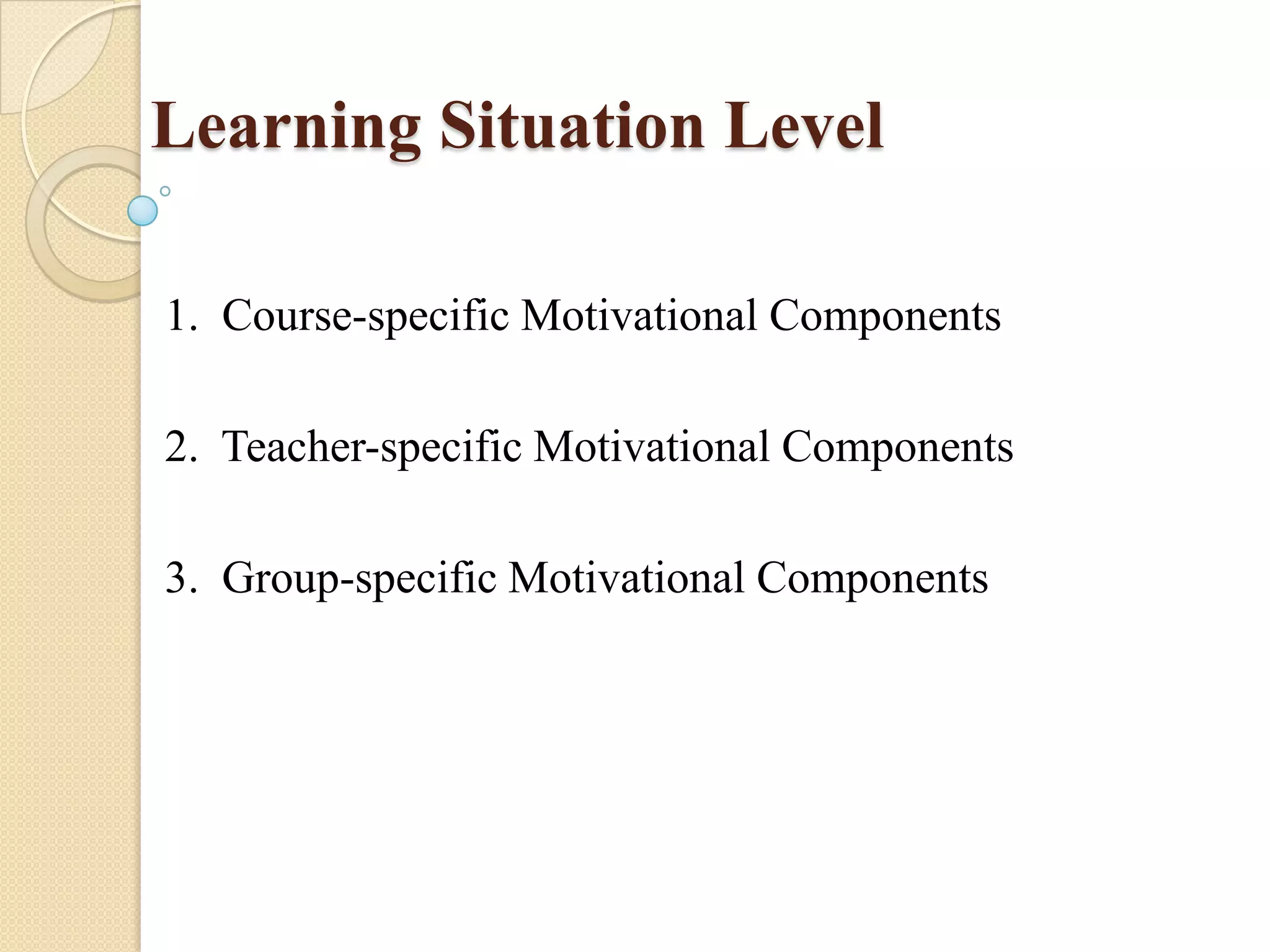 Motivation and motivating in the foreign language classroom | PPT