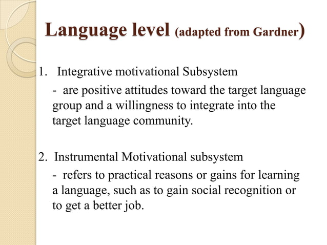 Motivation and motivating in the foreign language classroom | PPT
