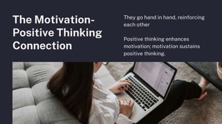Motivation and Positive Thinking | PPTX