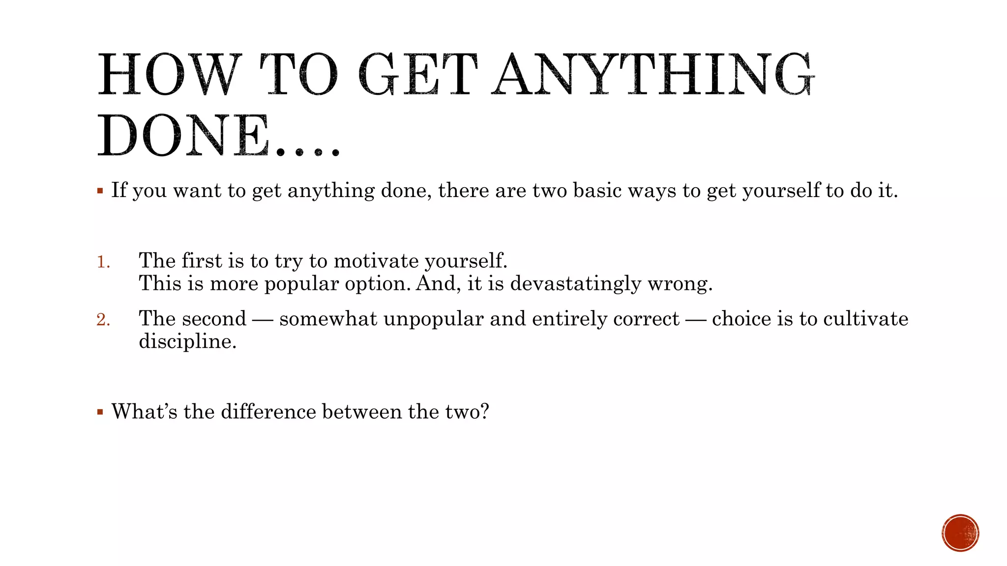 Motivation Vs. Discipline | PPTX
