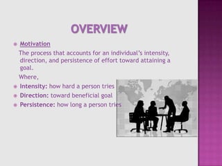 Motivation,early theories of motivation and job satisfaction | PPTX