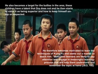 Motivation influences of dre-main character in karate kid 2010 | PPT