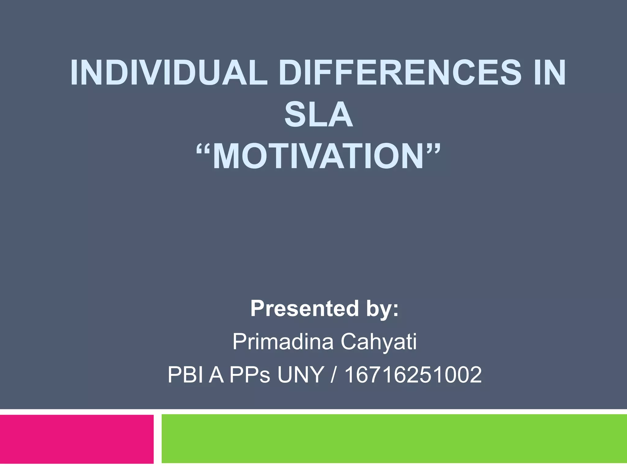 Motivation in second language acquisition | PPTX