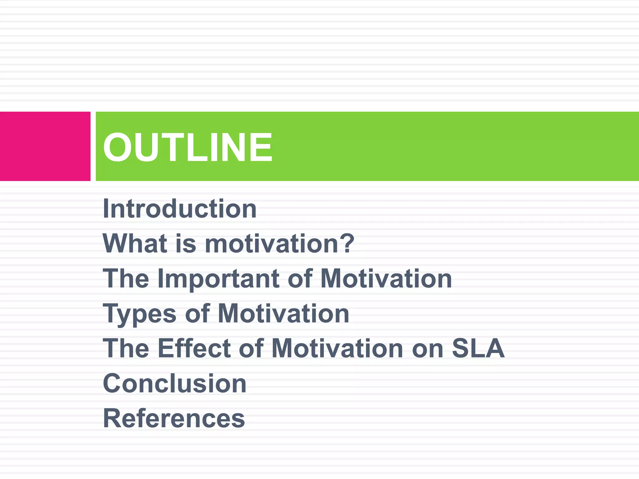Motivation in second language acquisition | PPTX