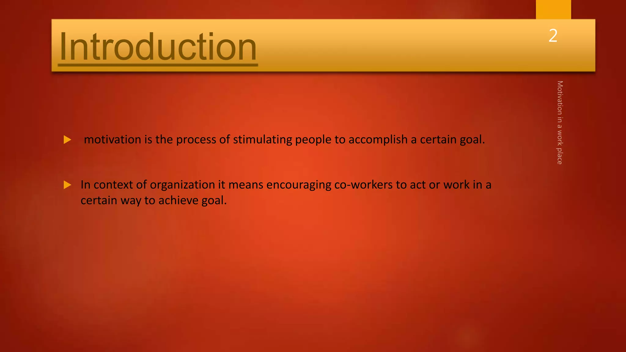 Motivation in work place | PPTX