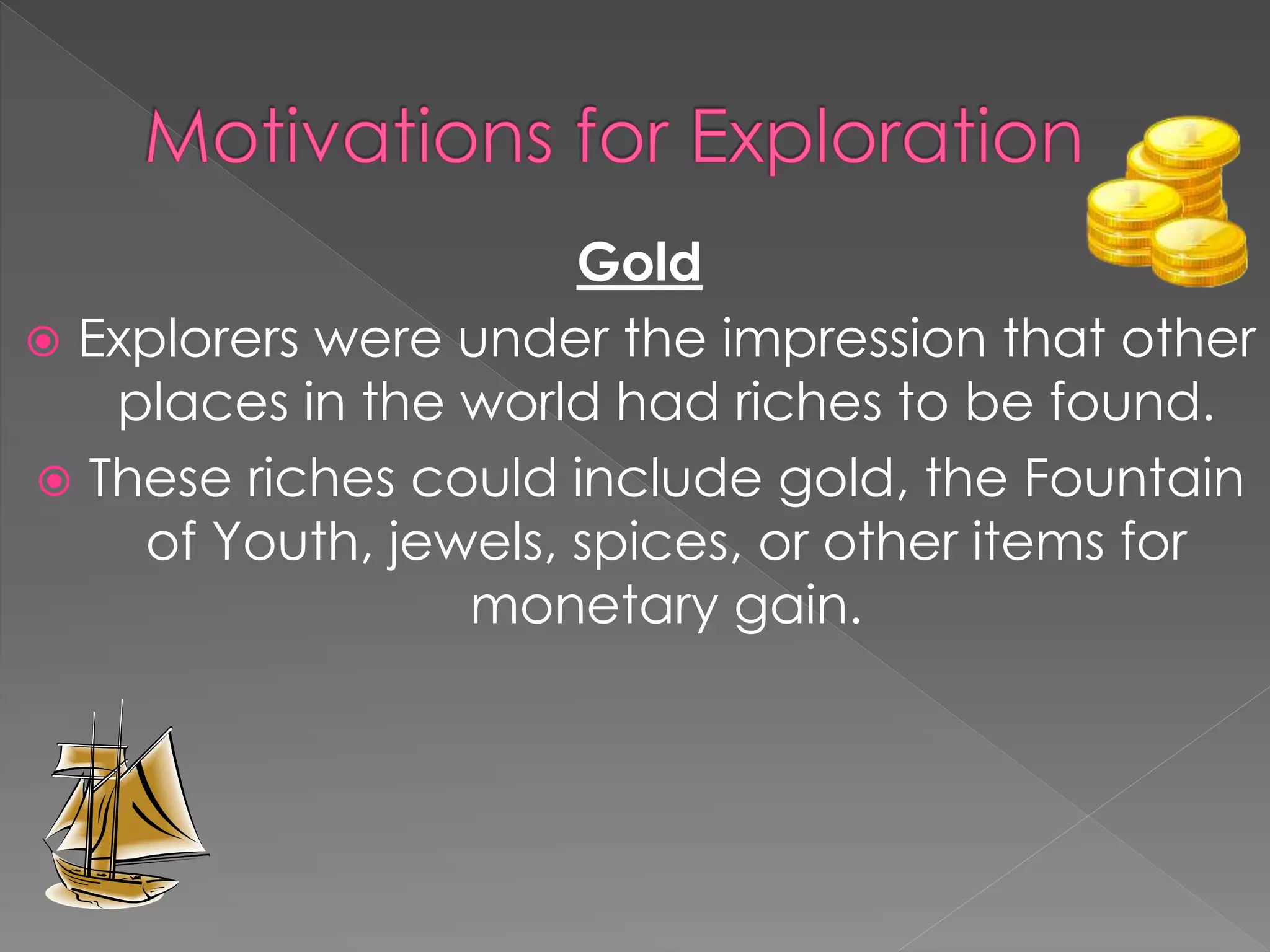 Ms. Hill 5th - Motivations for exploration | PPT