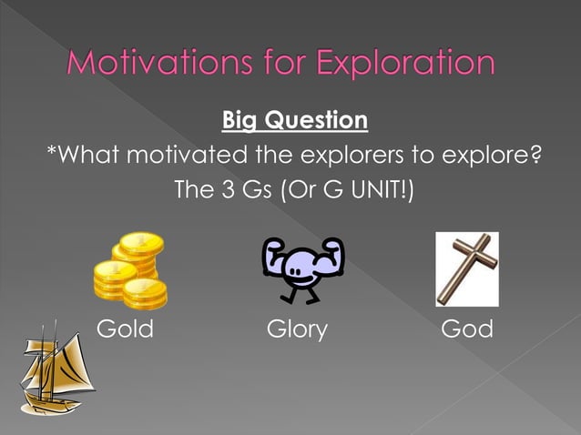 Ms. Hill 5th - Motivations for exploration | PPT