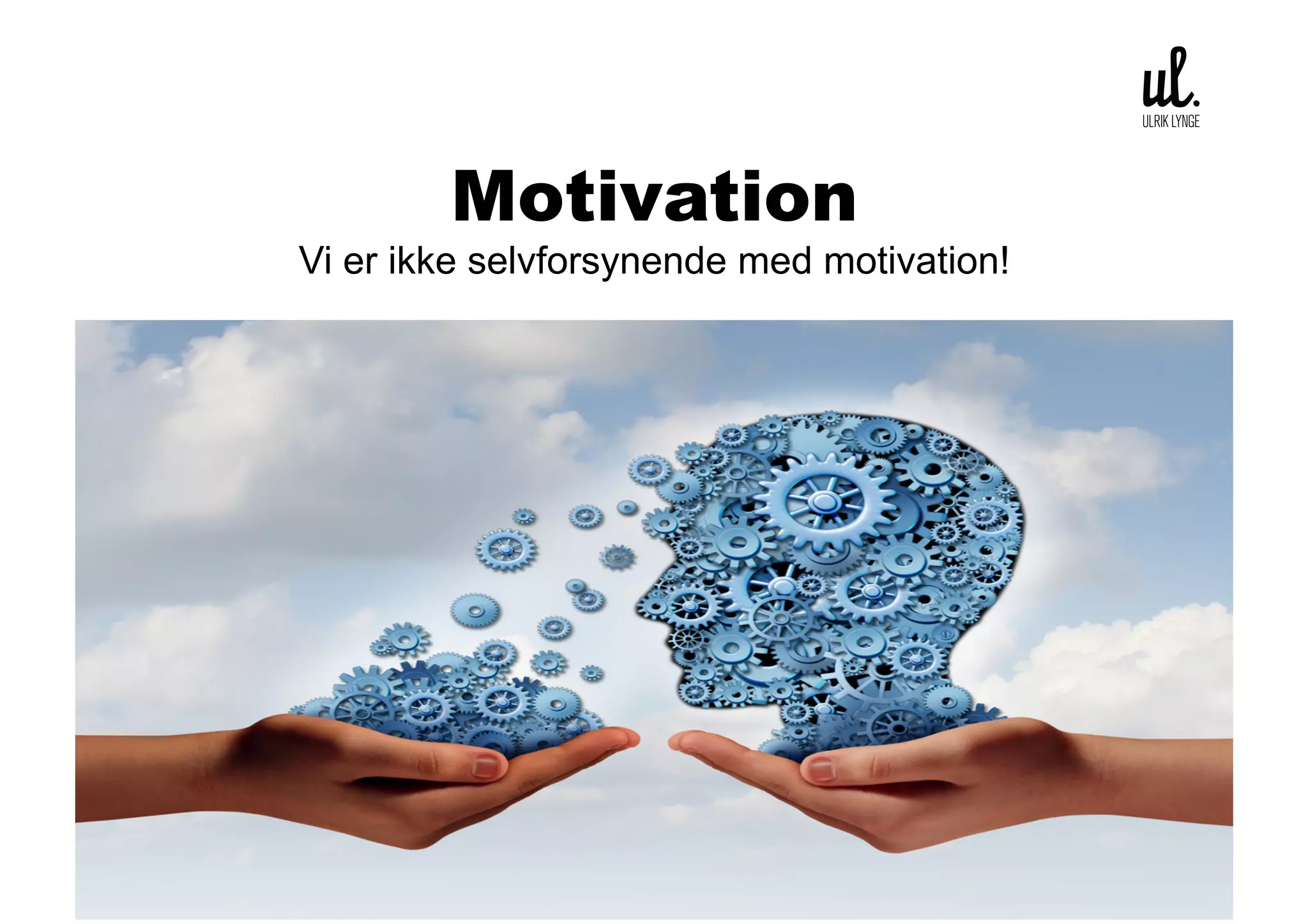 Motivationspep - motivationsformlen | PPT