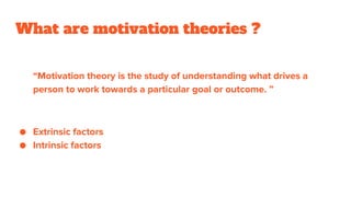 Motivation theories | PPTX
