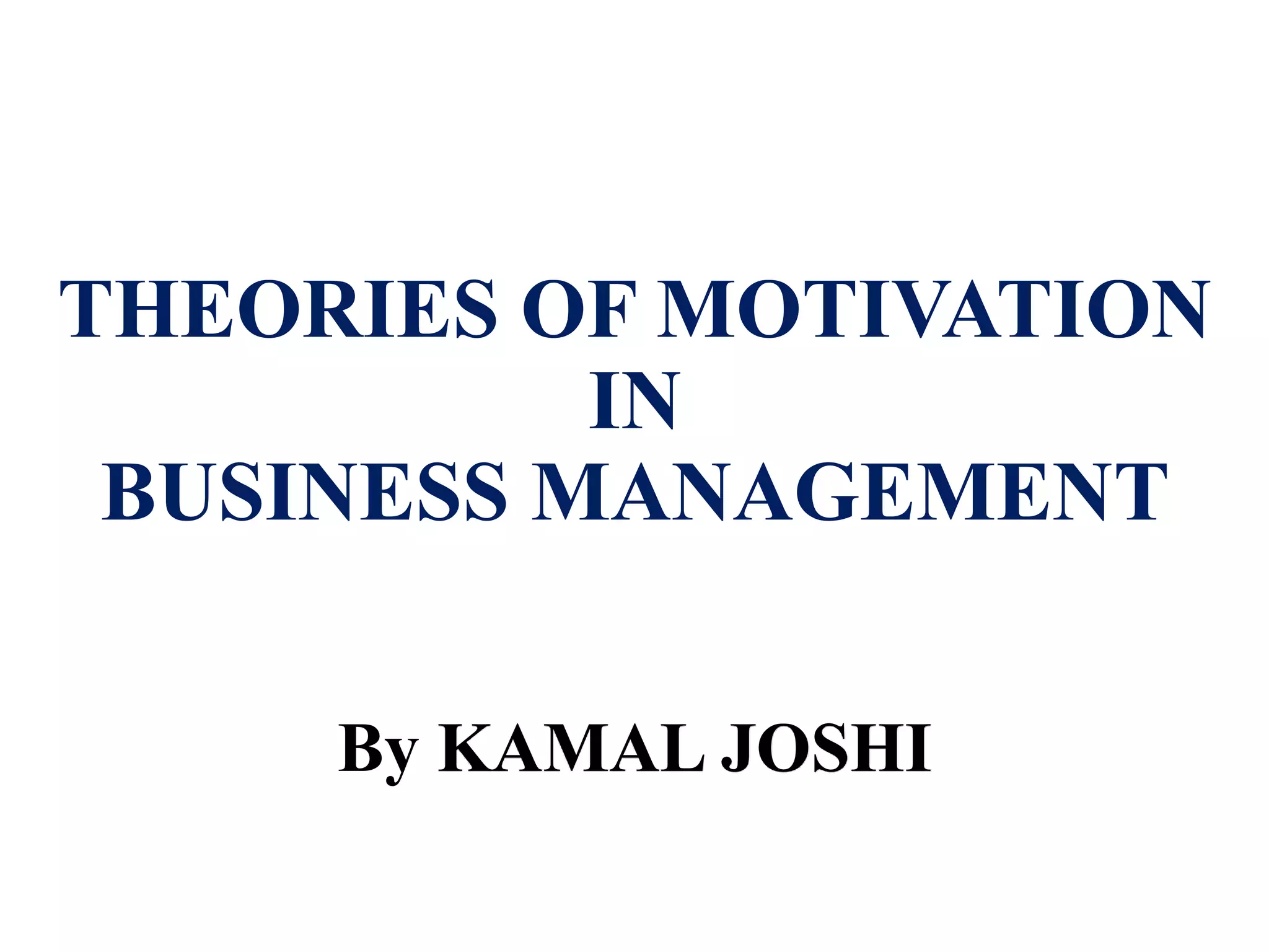 Theories of Motivation In Business management (Organizational Behaviour ...
