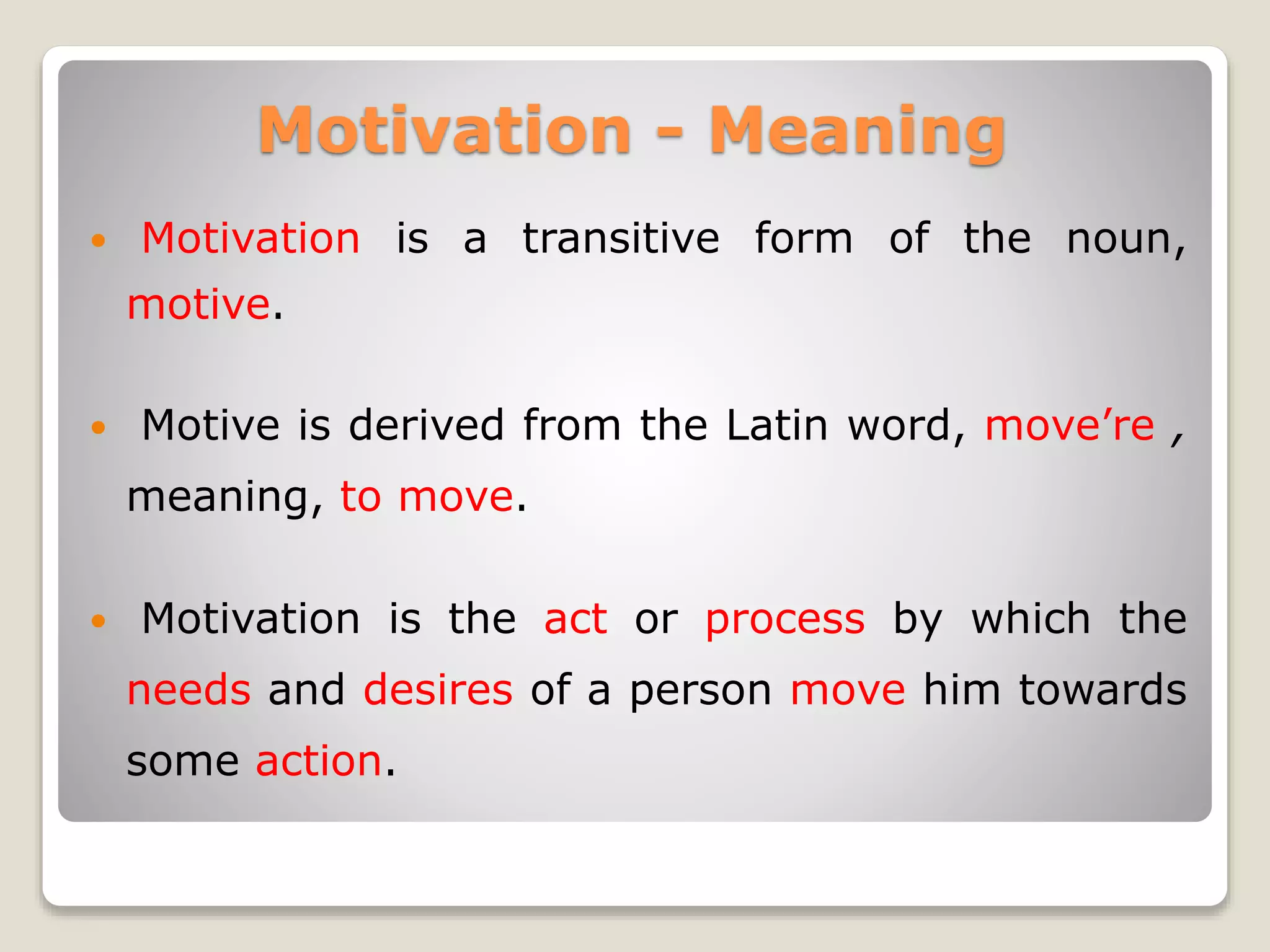 MOTIVATION - MEANING, DEFINITION AND NATURE | PPTX