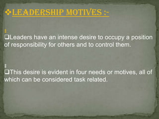 Motives and characteristics of leadership | PPTX