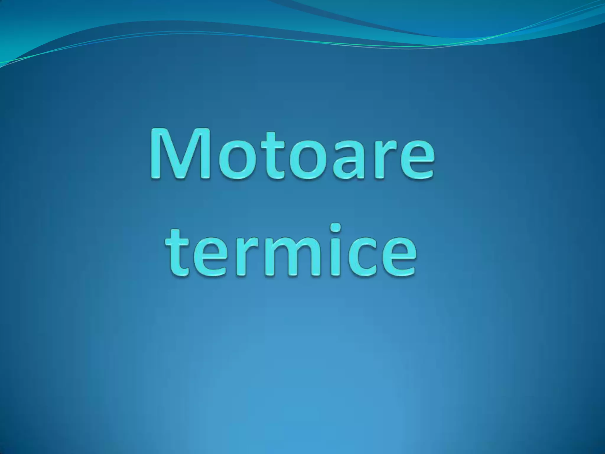 Motoare termice 4 | PPTX
