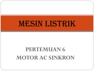 MOTOR AC SINKRON | PPT
