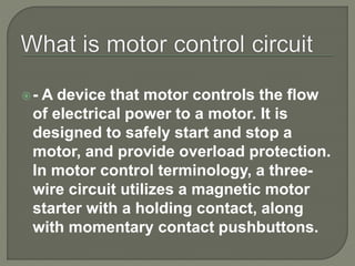 Motor-control-circuit-and-Componets-2.pptx