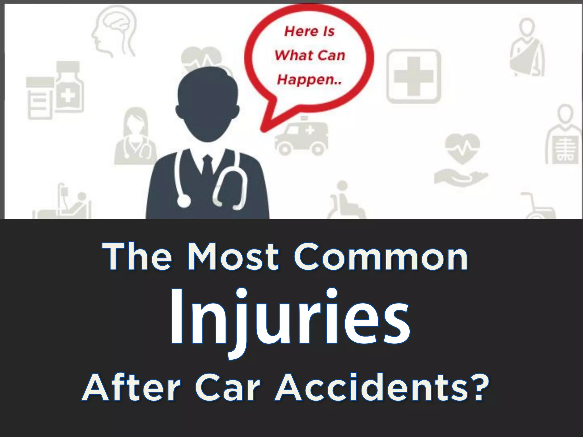 Motor Vehicle Accident Injuries: What Can Happen To Your Body | PDF ...