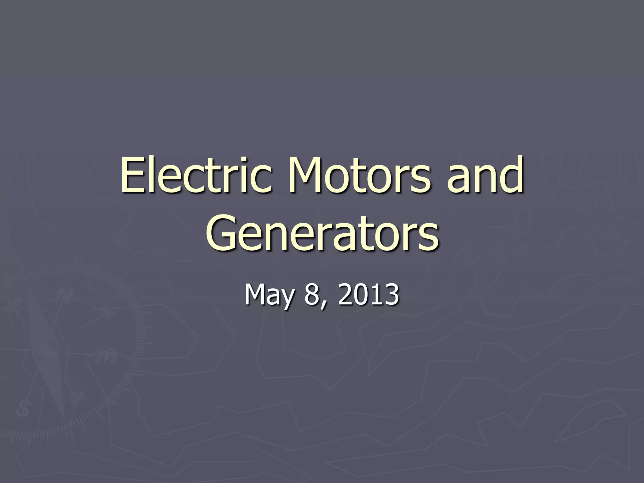 Motor and generators | PPTX