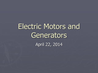 Motor and generators | PPT